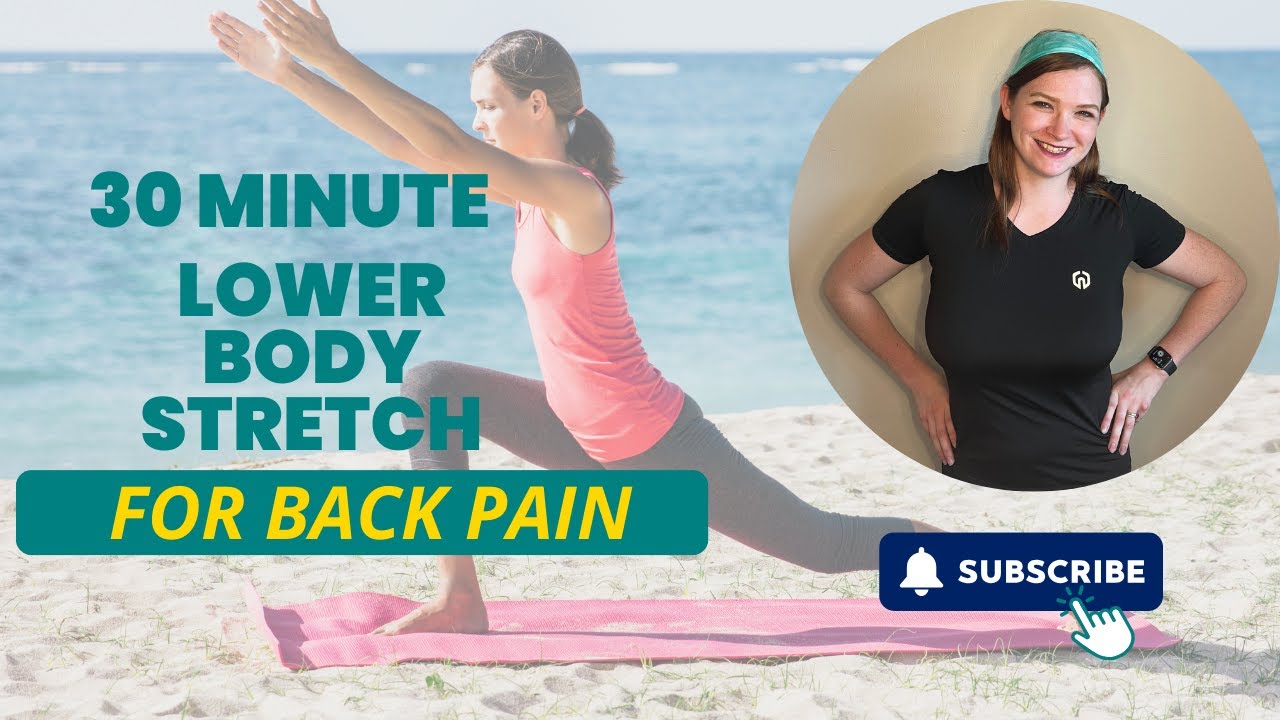 30 Minute Lower Body Stretch For Back Pain - YouTube