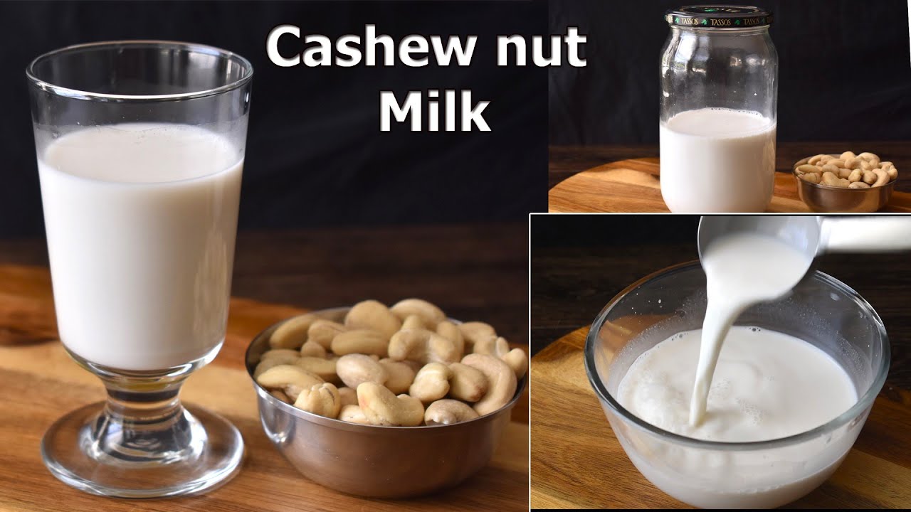 How to make Cashew nut milk | Cashew nut milk recipe | Plant based nut milk | Vegan Milk - YouTube