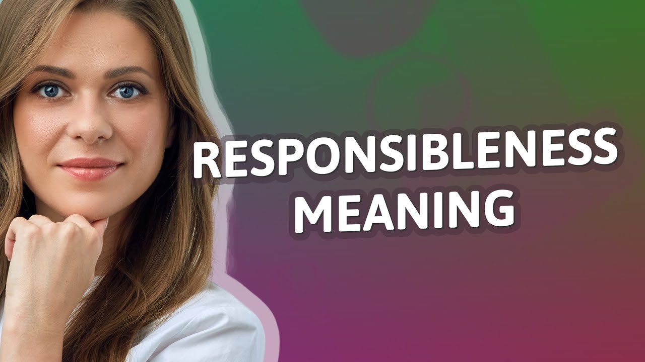 Responsibleness | meaning of Responsibleness - YouTube