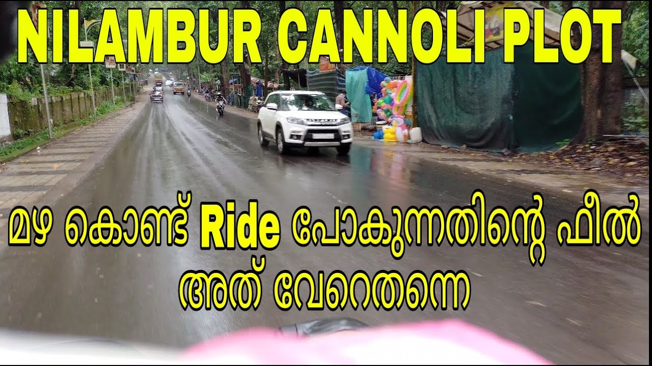 Nilambur Cannoli Plot || മഴ കൊണ്ട് റൈഡ് പോകുന്നത് എന്നാ ഒരു ഫീൽ ആണ് ...