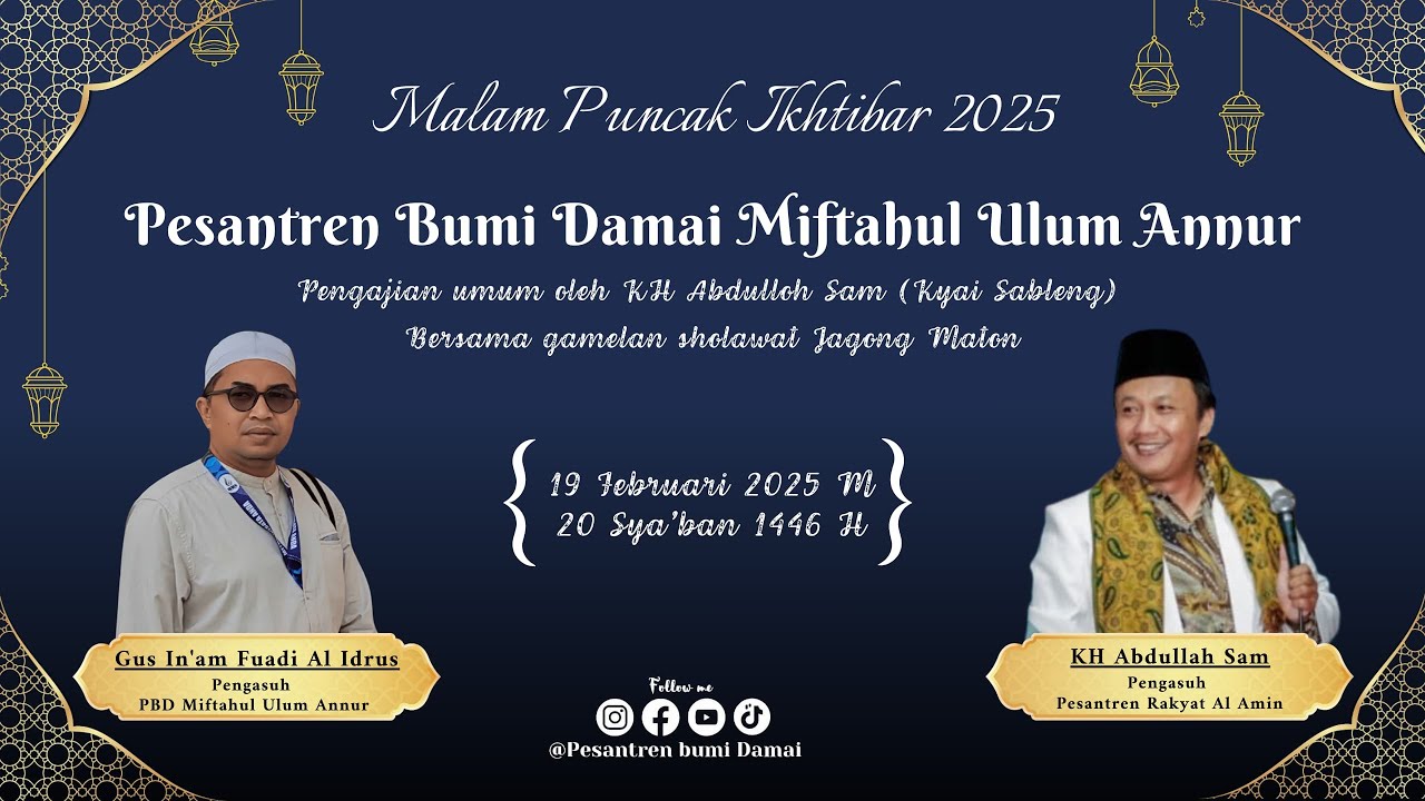 Malam Puncak IKHTIBAR 2025 PBD MIftahul Ulum Annur|Pengajian Umum ...