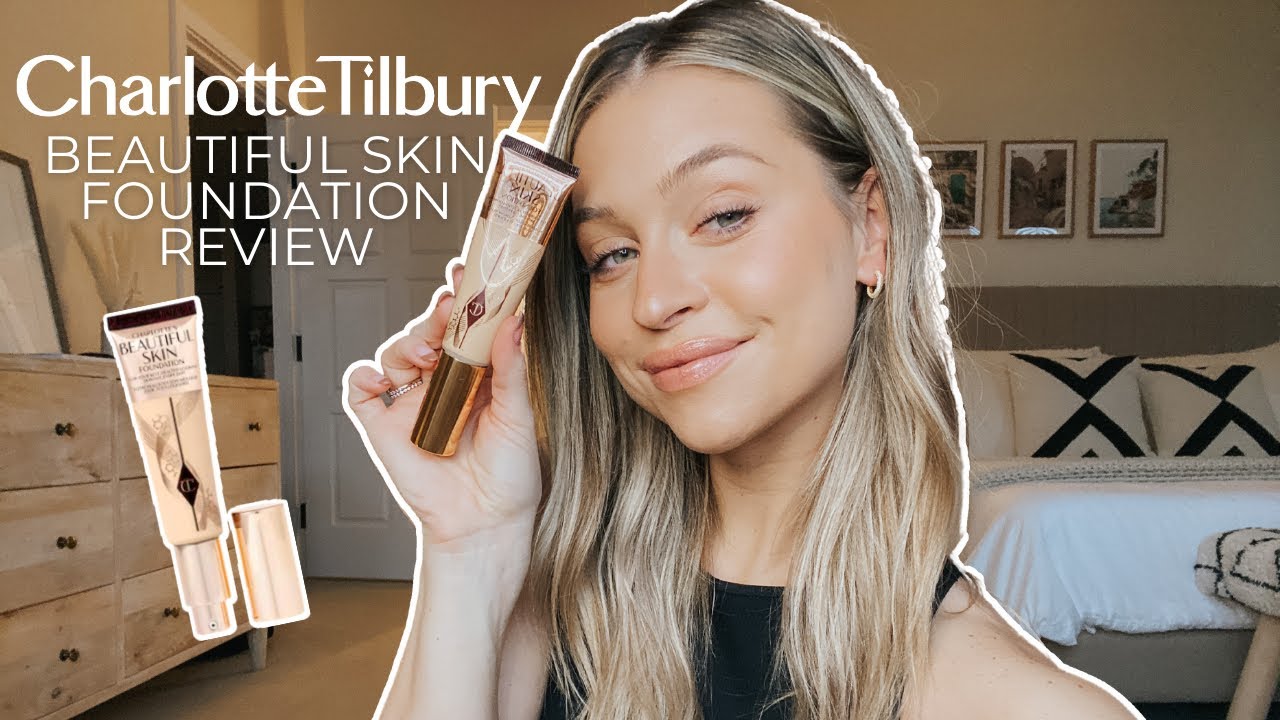 CHARLOTTE TILBURY BEAUTIFUL SKIN FOUNDATION HONEST REVIEW & FIRST ...