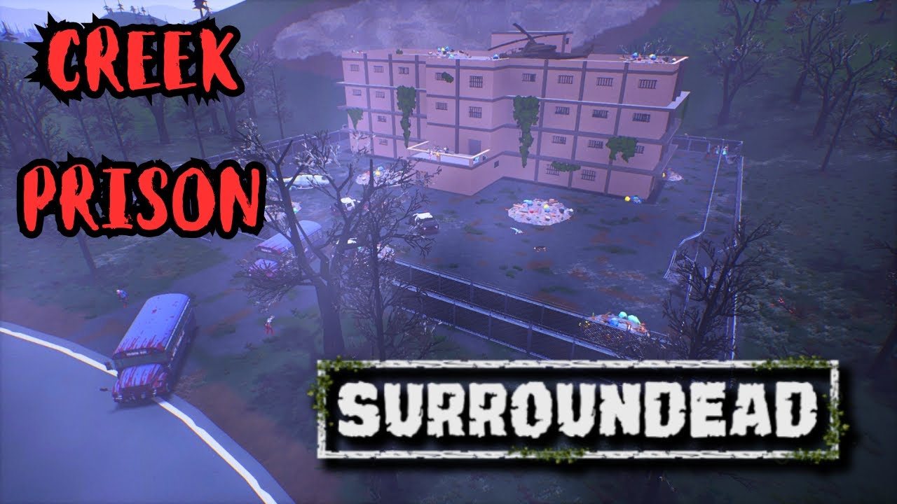 Creek Prison Is Awesome! | SurrounDead Gameplay S2EP14 2023 - YouTube