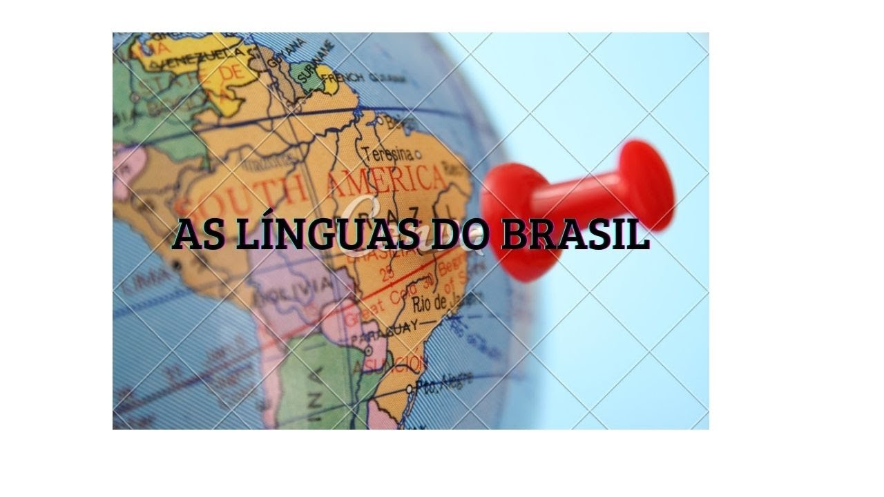 AS LÍNGUAS DO BRASIL - YouTube