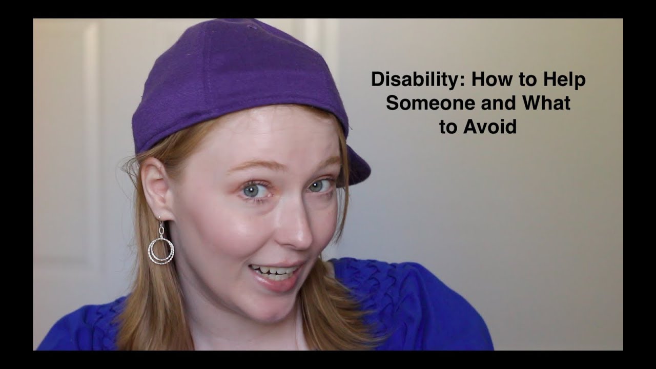 Disability: How to Help Someone and What to Avoid - YouTube