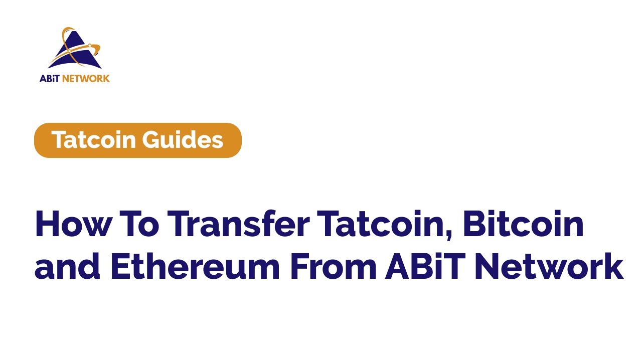 How To Withdraw Tatcoin, Ethereum and Bitcoin From ABiT Network. - YouTube