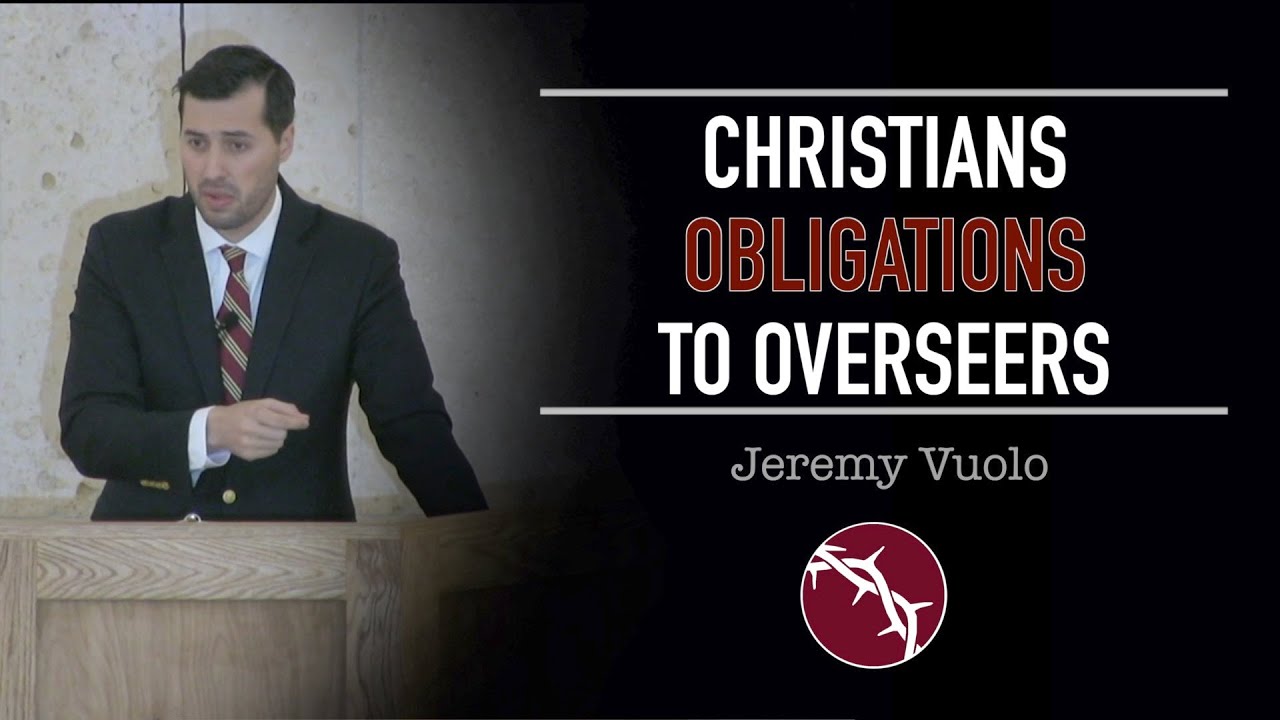 Christian Obligations to Overseers - YouTube
