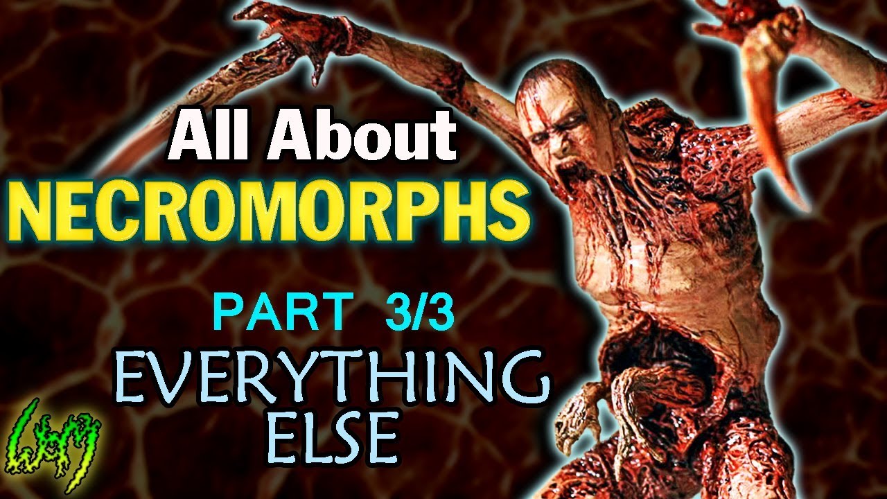 What if Necromorphs were Real? To Be a Necromorph (PART 3 of 3) - YouTube