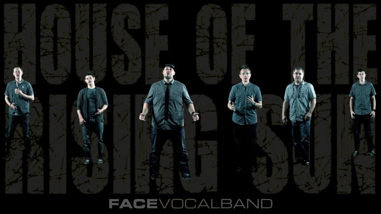 House of the Rising Sun (Face Vocal Band Cover) - YouTube