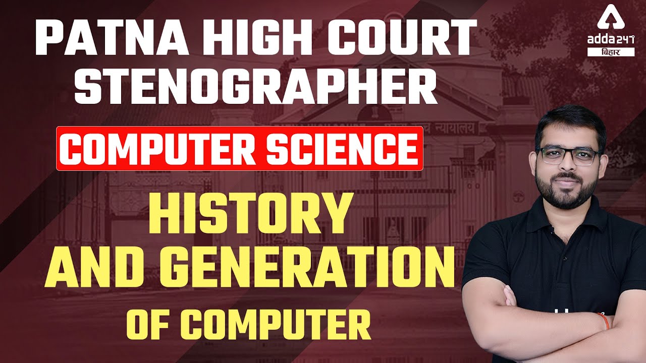 Patna High Court Stenographer Vacancy 2022 | History and Generation of ...