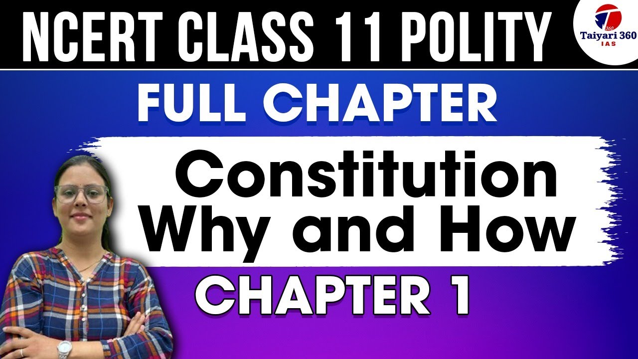 Constitution Why and How FULL CHAPTER | Class 11 Polity Chapter 1 ...