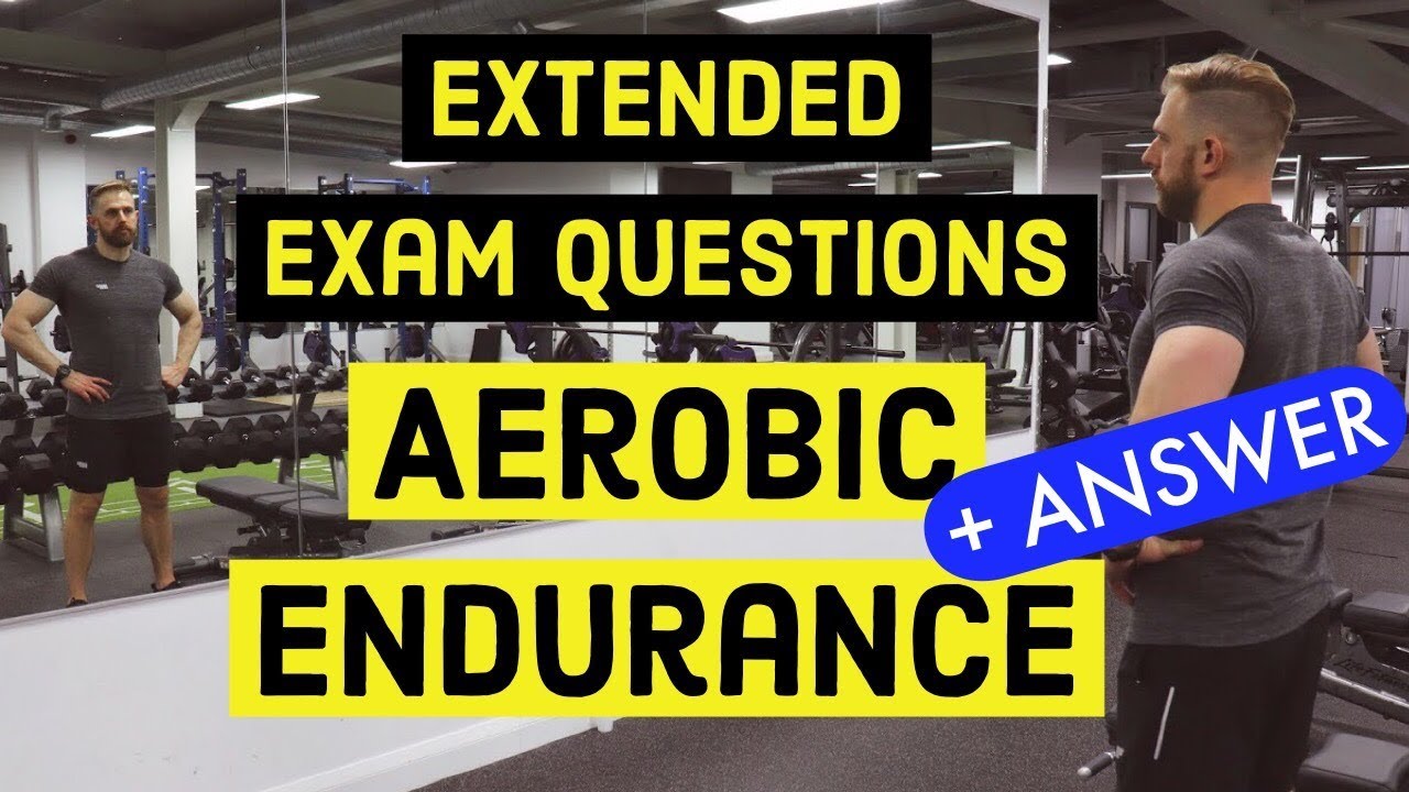 AEROBIC ENDURANCE - Extended Exam Question + ANSWER - YouTube