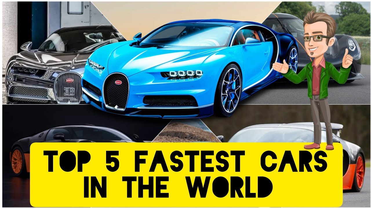Five World's Fastest Cars || Quickest Cars || Bugatti Chiron ...