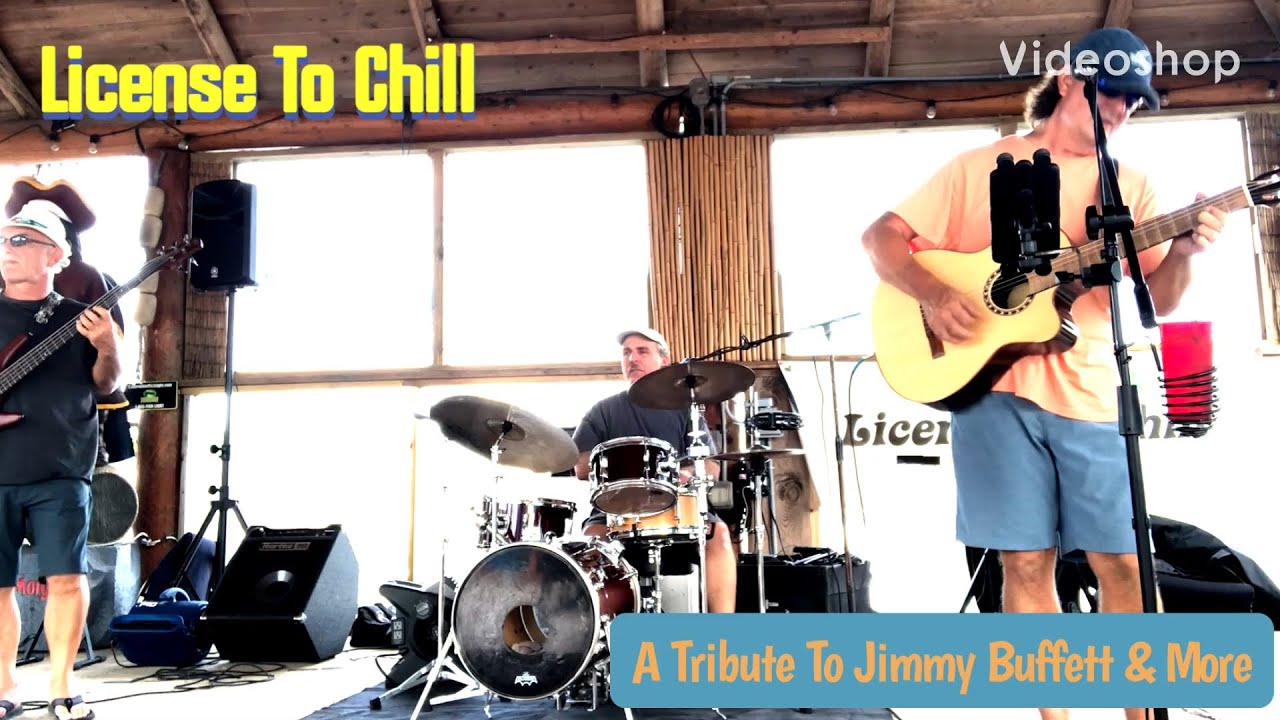 License To Chill A Tribute To Jimmy Buffett & More - YouTube