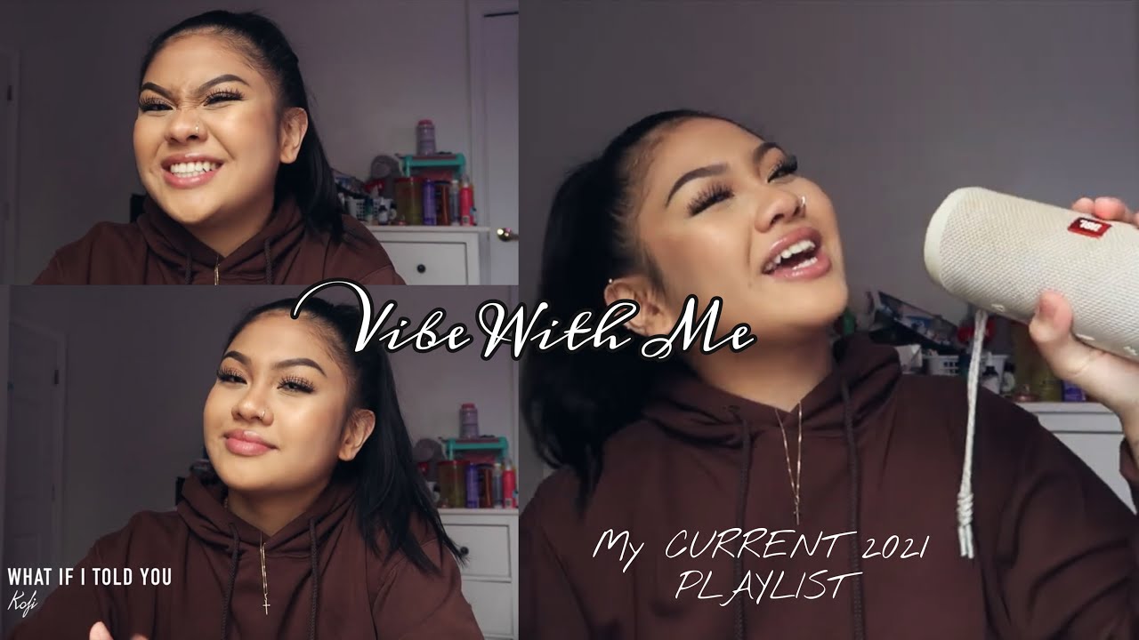 My Current 2021 playlist * VIBE WITH ME * + youtube intro ?? || Carly ...