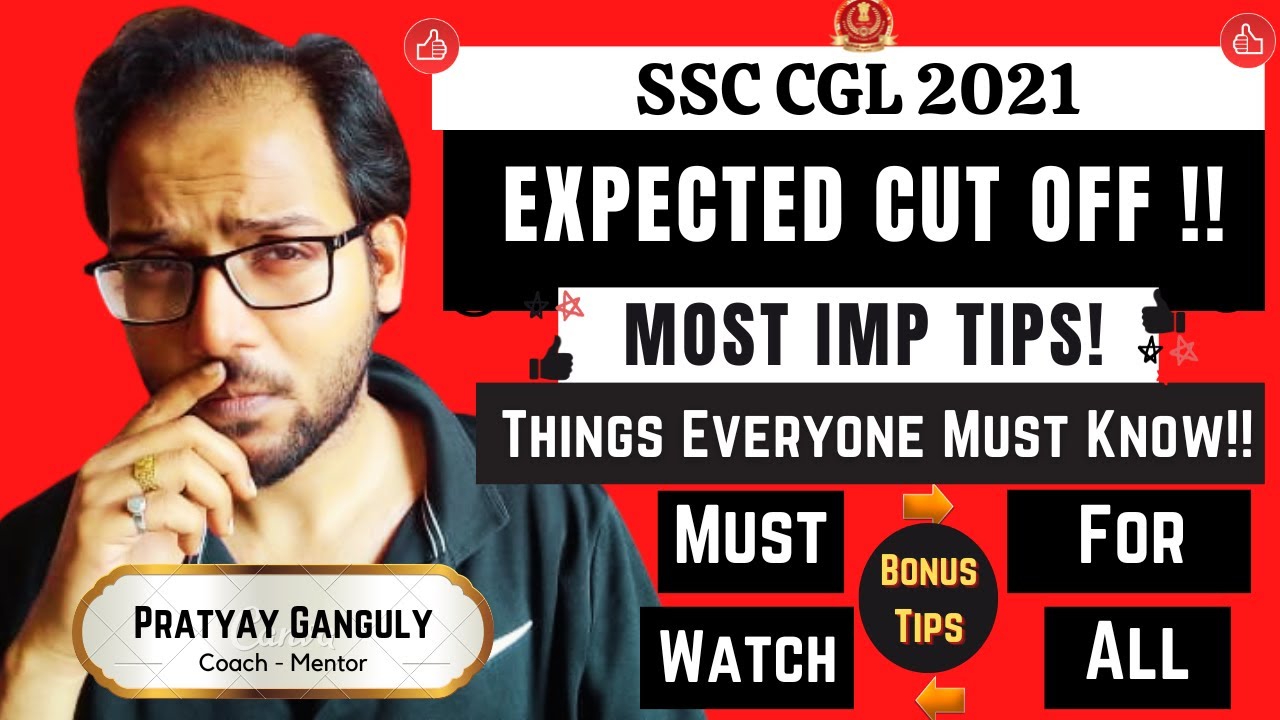SSC CGL 2021 - Final Expected Cut Off | Bonus Tips - Made For SSC - YouTube