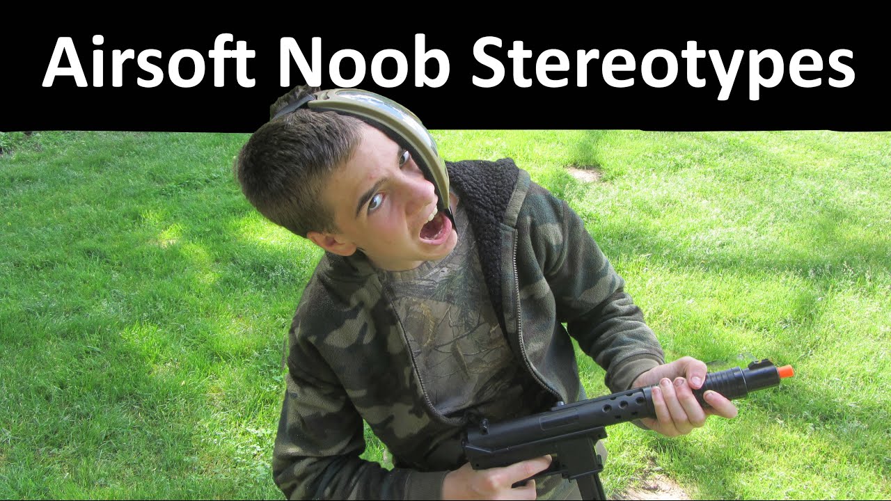 Airsoft Noob Stereotypes! - YouTube