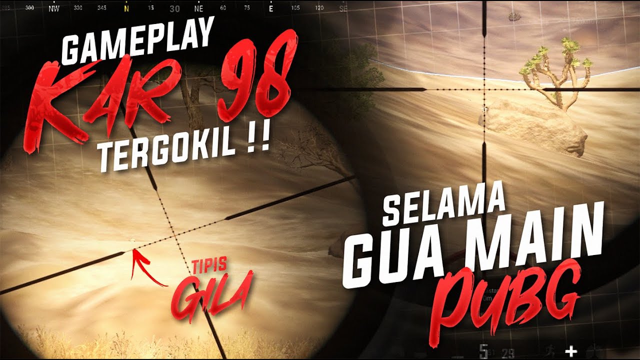GOKILLL !!! INI GAMEPLAY KAR98 TER SATISFYING SELAMA GUA MAIN PUBG !! # ...