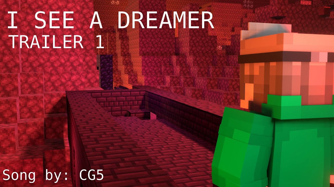 I See A Dreamer Trailer 1 | Minecraft Animated Music Video (Song by ...