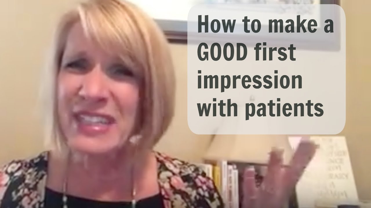 How to make a great first impression with patients - YouTube