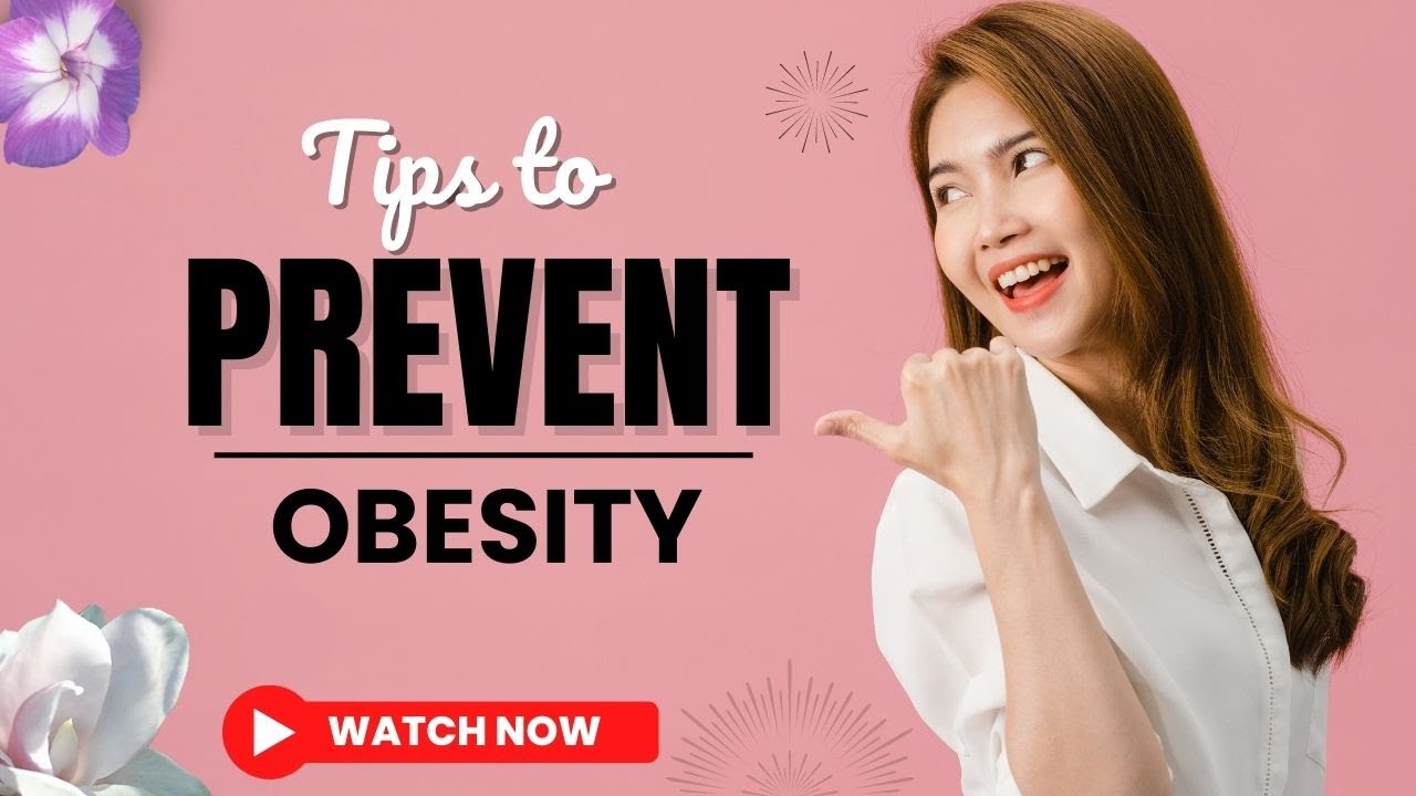 Tips to prevent obesity - YouTube