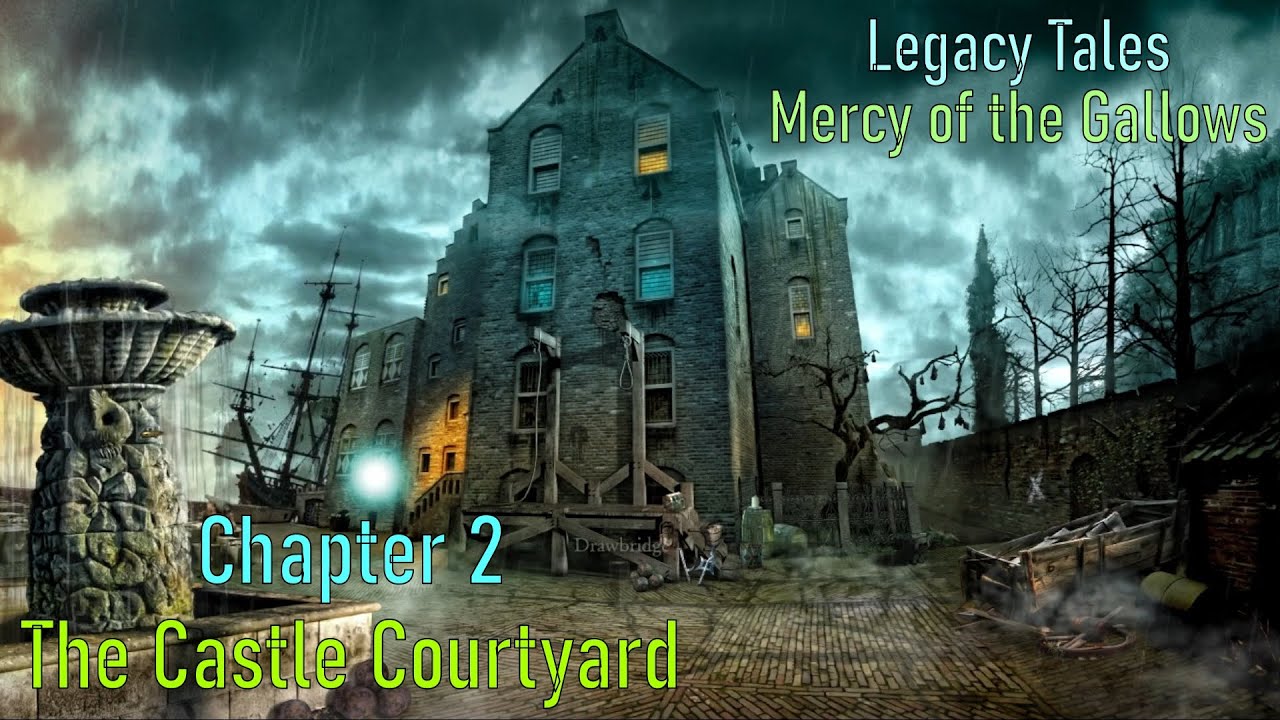 Let's Play - Legacy Tales - Mercy on the Gallows - Chapter 2 - The ...