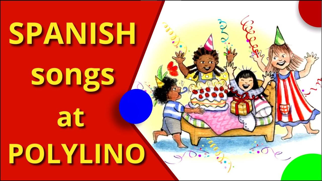 Songs in Spanish at POLYLINO - books that help your kid learn how to ...