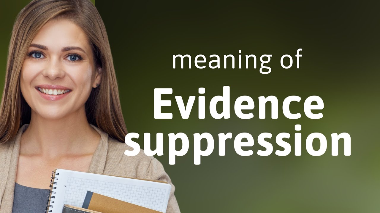 Uncovering the Truth: Understanding Evidence Suppression - YouTube