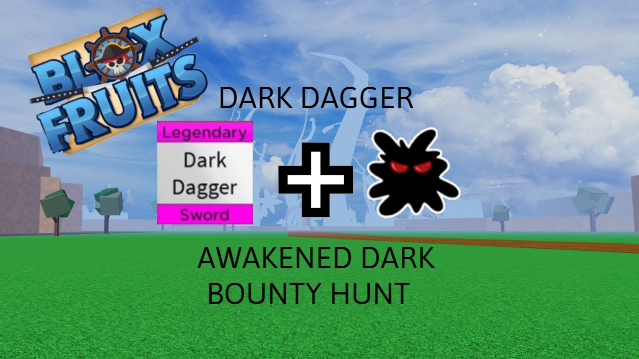 Dark dagger + Dark COMBO BOUNTY HUNTING Blox fruits - YouTube