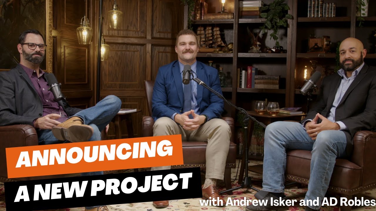 Announcing A New Project with Joel Webbon, Andrew Isker, and AD Robles ...