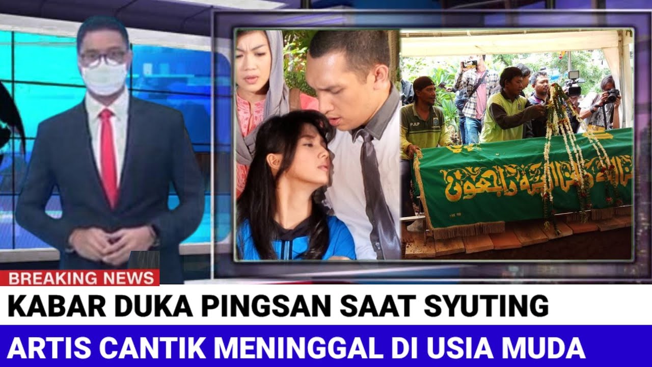 INNALILLAHI WAINNA ILAIHI ROJIUN, Artis Cantik Meninggal Dunia di ...