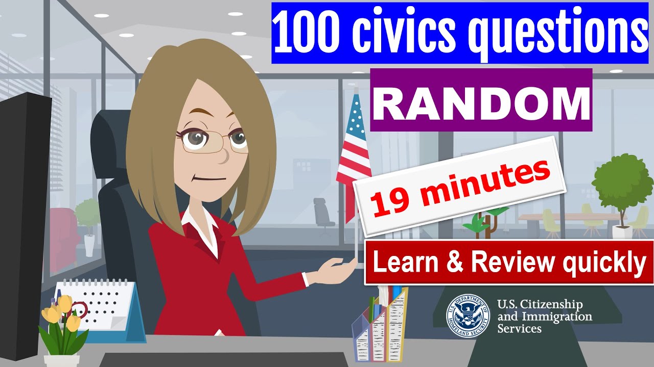 100 Civics Questions Random Order for US Citizenship Test 2024 (2 steps ...
