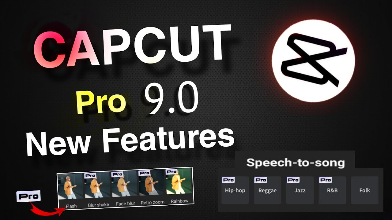 Capcut New with Pro Features | Capcut pro v9.0 latest version with New ...