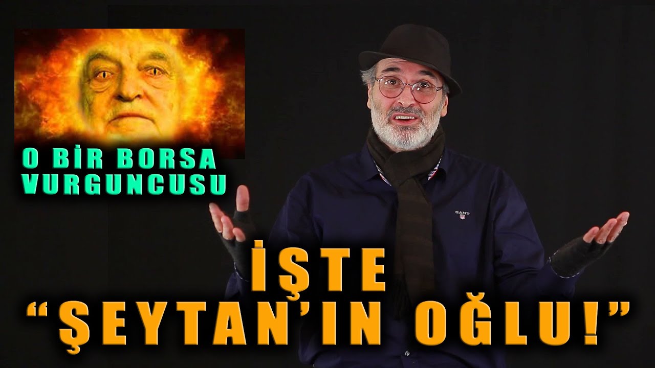 Siyah Şapkalı Adam / Soros'u Türkiye'ye kim davet etti? - YouTube