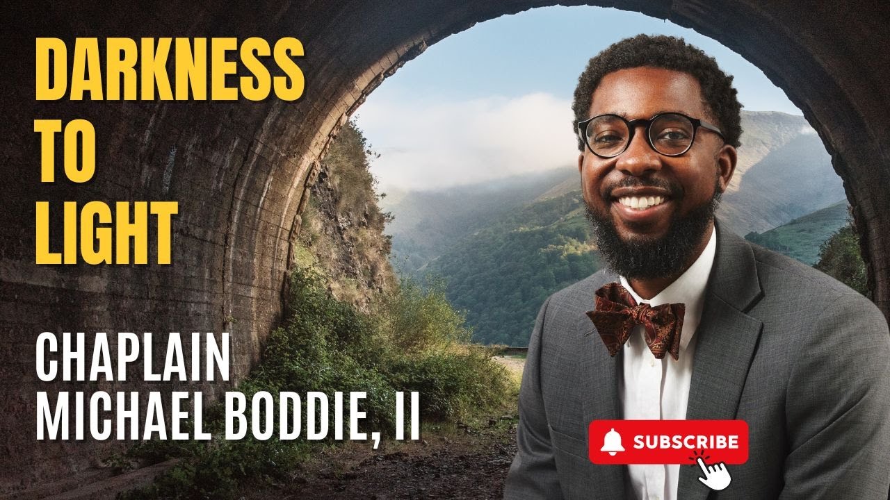 Chaplain Michael Boddie, II | Darkness to Light | 12-15-23 - YouTube