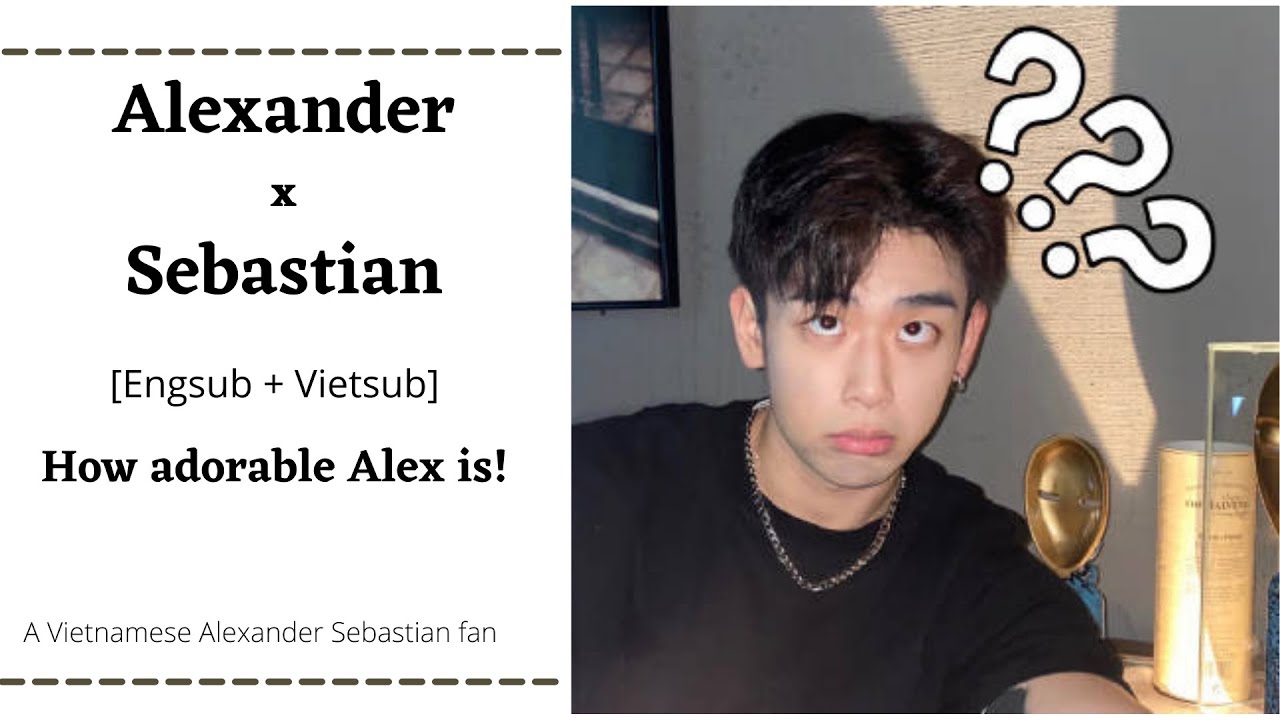 [Engsub + Vietsub] How adorable Alex is 🥰 - YouTube
