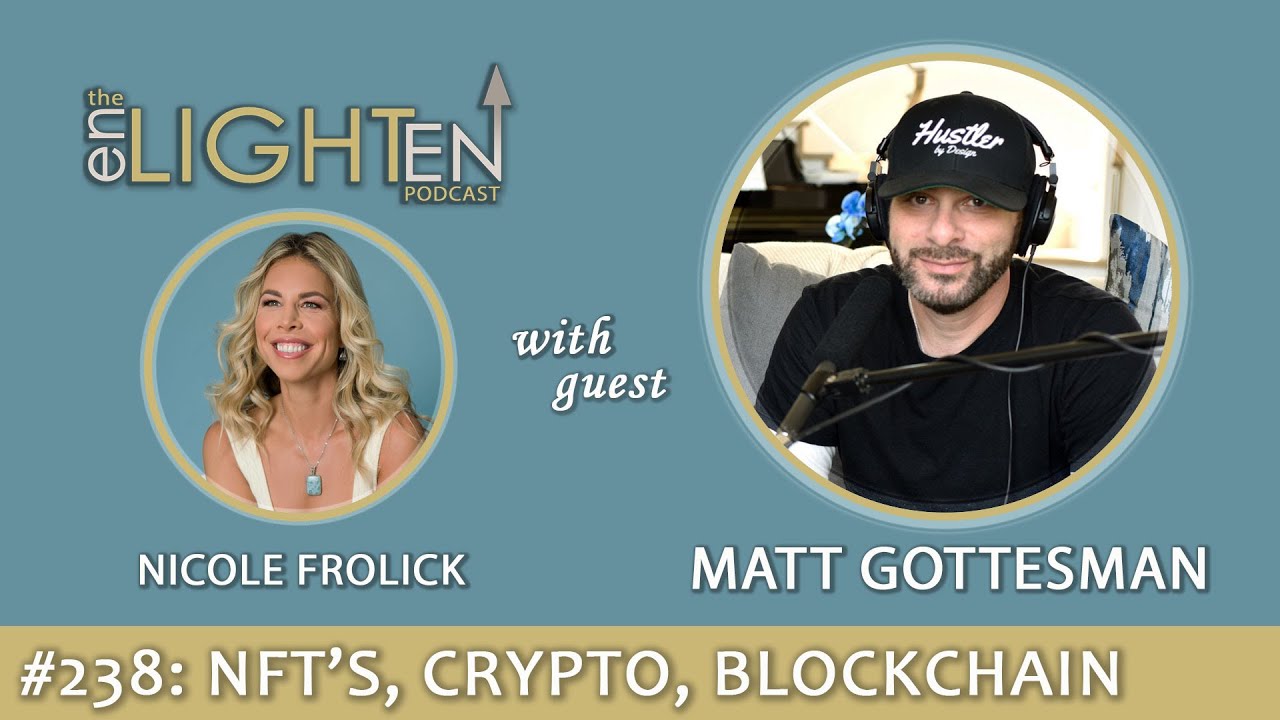 238: The Consciousness Connection of NFT’s, Crypto & Blockchain with ...