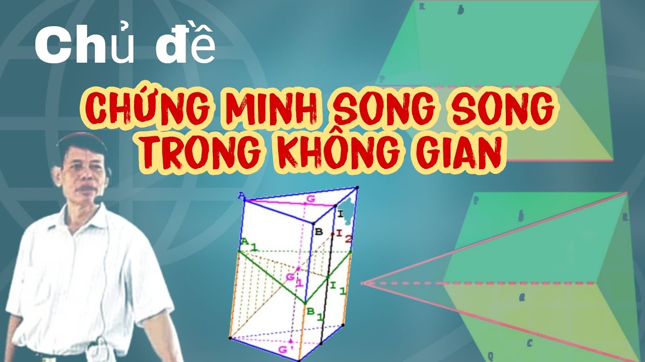 Ôn tâp Chứng minh song song trong không gian - HH lớp 11| TGL Ngọc Vinh ...