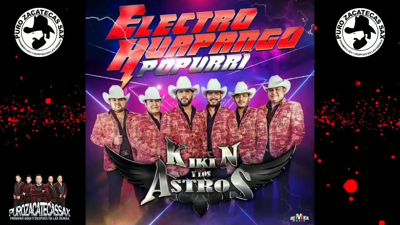 KIKIN Y LOS ASTROS//ELECTROHUAPANGO POPURRI//ESTRENO 2019 (AUDIO ...