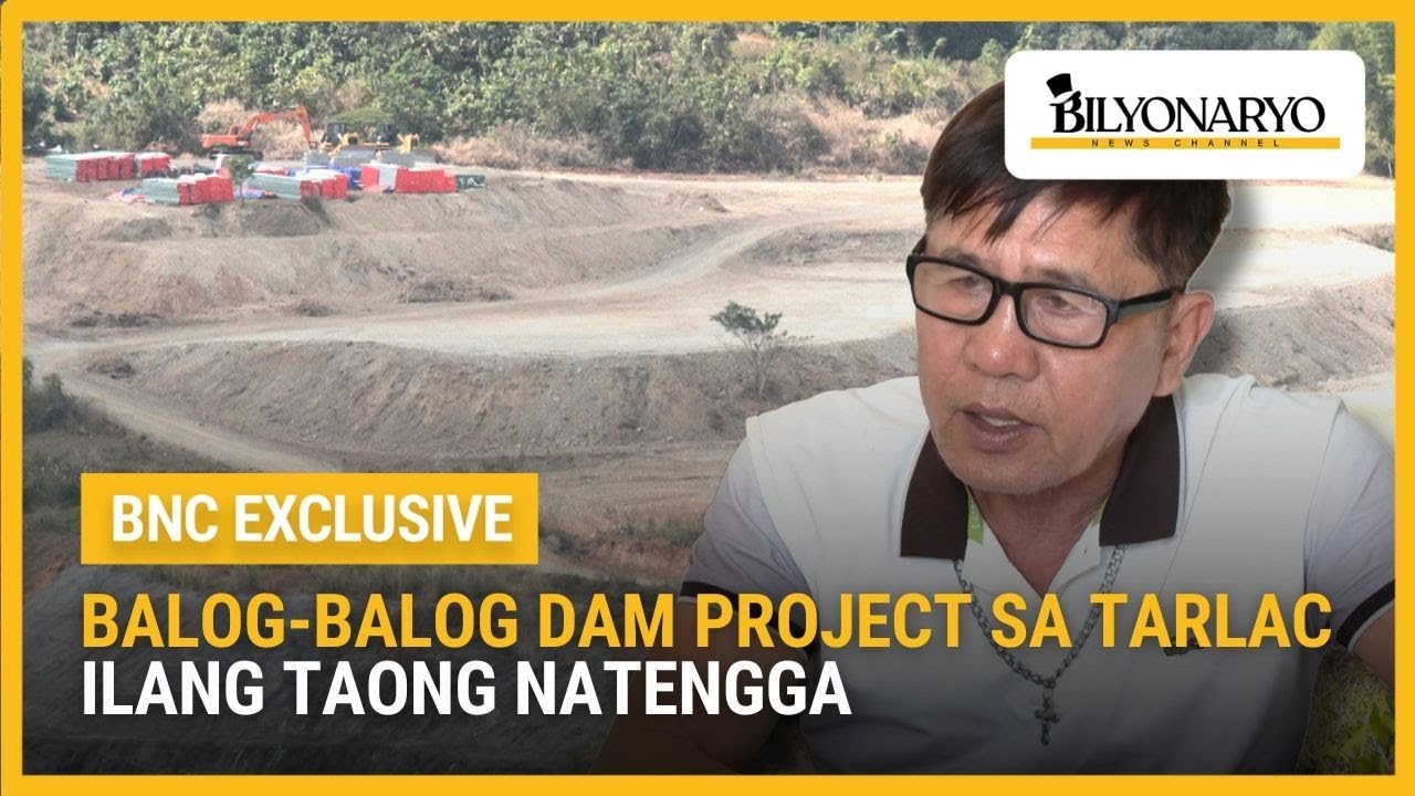 Mula 1980s hanggang 2026: Balog-Balog Dam sa Tarlac, dekada na ang ...