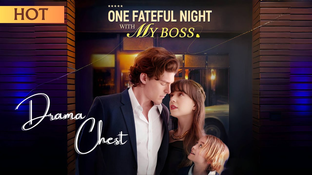 One Fateful Night with My Boss | HOT SERIES #cdrama #kdrama #drama # ...