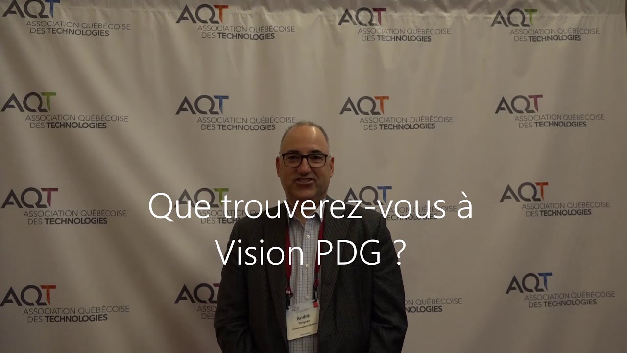 Vision PDG 2020 : André Tanguay (INVESTISSEMENT QUÉBEC) - YouTube