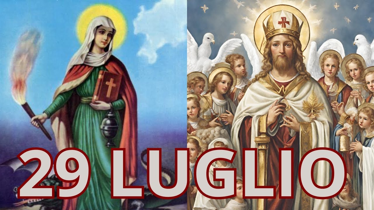Il Santo del Giorno 29 Luglio. Onomastico del 29 Luglio - YouTube