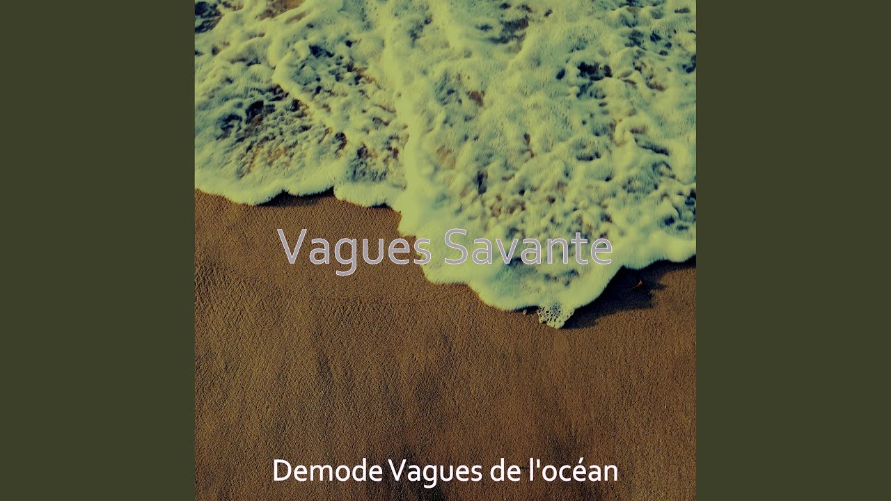 Vagues Douces (Organique) - YouTube