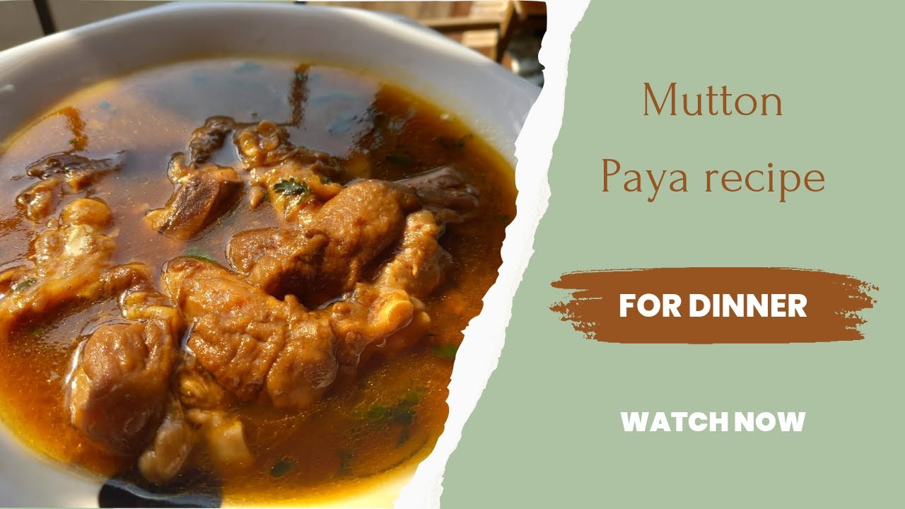 mutton paya recipe goat trotters recipe by Cook Time With Esha - YouTube