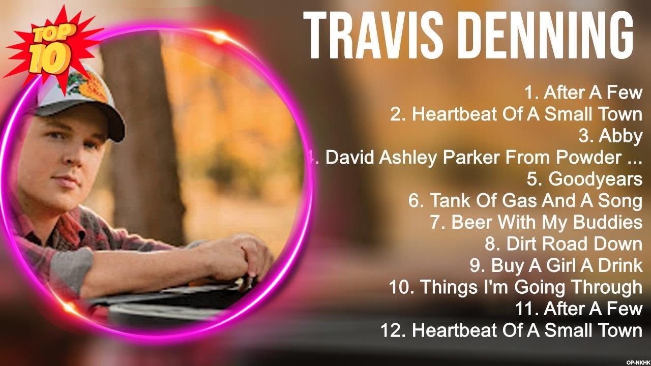 Travis Denning Greatest Hits ~ New Country Songs 2023 ~ New Country ...