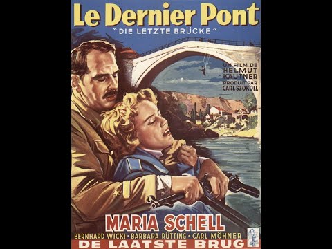 사랑과 죽음의 마지막 다리 (Die letzte Brücke / The Last Bridge, 1954)