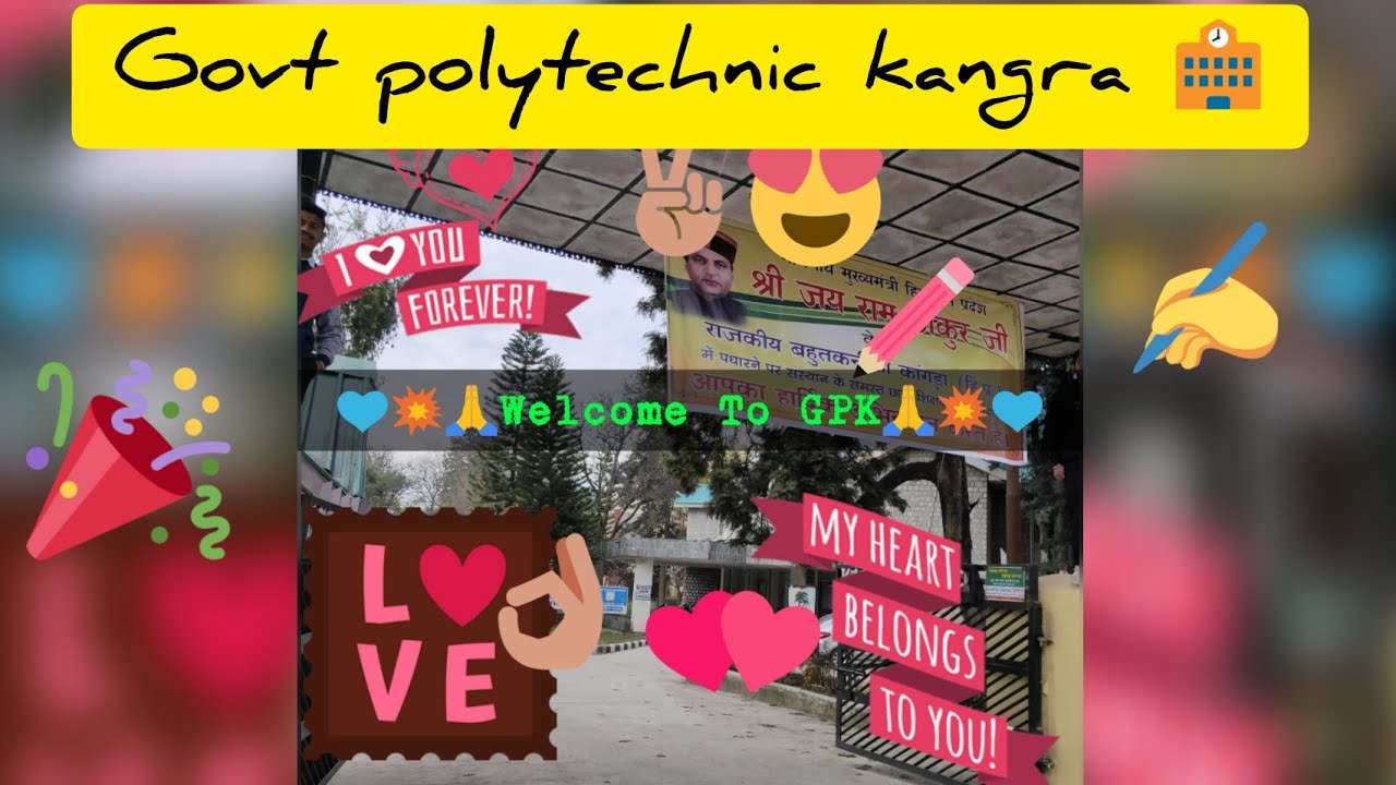 A VISIT TO GOVERNMENT POLYTECHNIC KANGRA. 🏫 🏫(Batch-2017-2020 ...