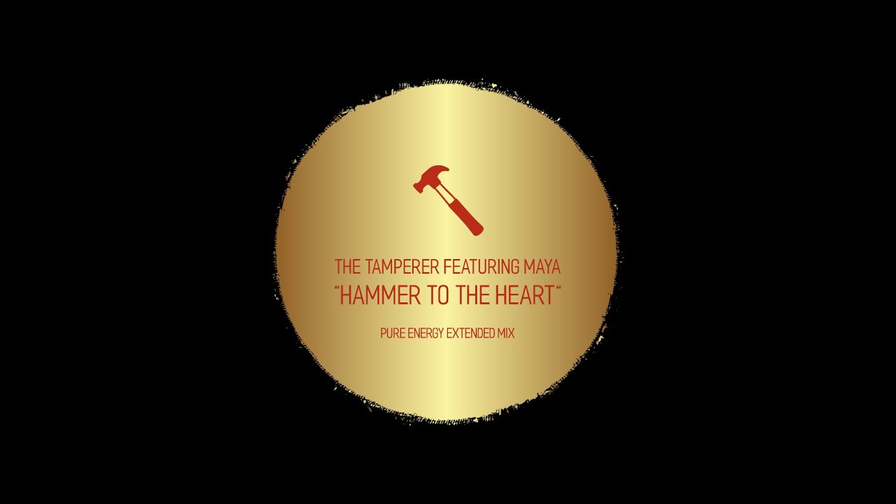 THE TAMPERER FEATURING MAYA ''Hammer To The Heart [Pure Energy Extended ...