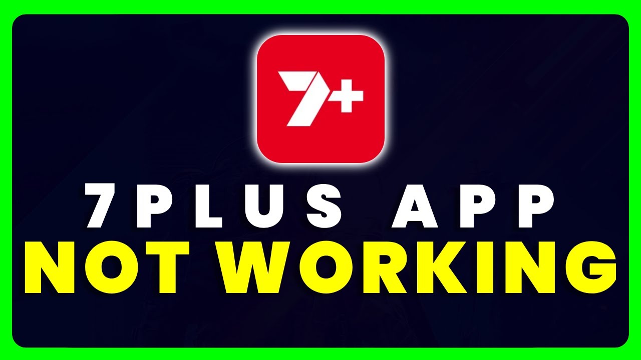 7Plus App Not Working: How to Fix 7Plus App Not Working - YouTube